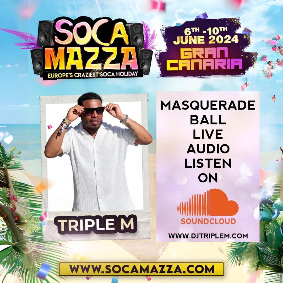 Stream Soca Mazza Masquerade Ball Live Audio by DJ TRIPLE M | Listen ...