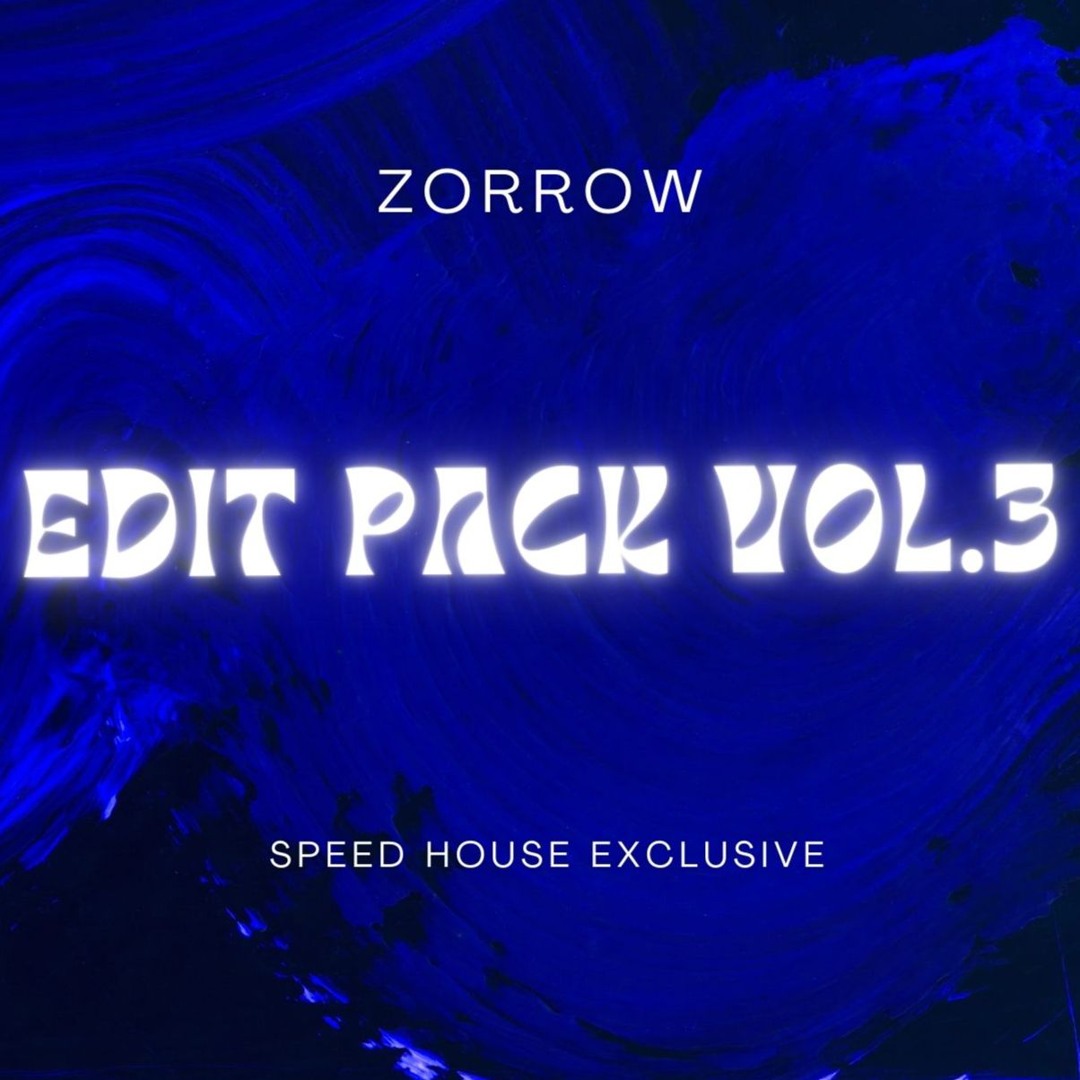 Stream ZORROW EDIT PACK VOL.3 by ZORROW.VARIANT01 | Listen online for free on SoundCloud