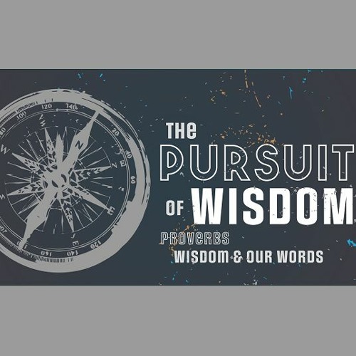 Stream Proverbs, Wisdom & Our Words (Sermon) by Chapelstreet Church ...