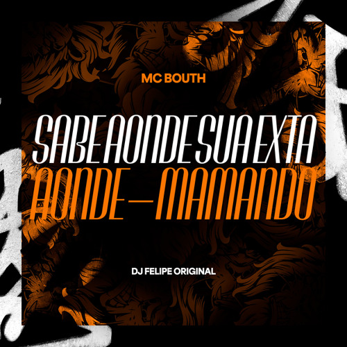 Stream Sabe aonde sua ex ta - Aonde - Mamando by MC Bouth | Listen ...