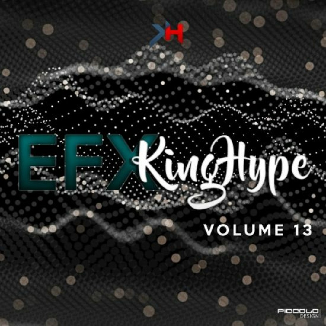 Stream KING HYPE - SOUND EFX VOL.13 2021 by ⇱ Ðᴶ Tay Wsg Muzik⇲ ...