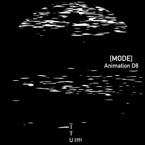Stream [mode] - Animation D8 [ITU2351] by Industrial Techno United ...