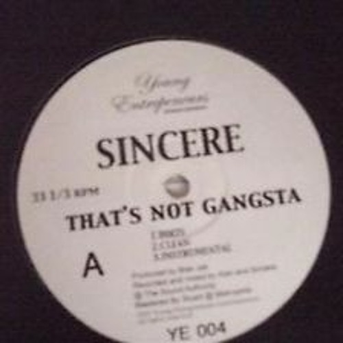 Stream Sincere - Thats Not Gangsta CLASSIC UK Rap (2005) by Inside ...