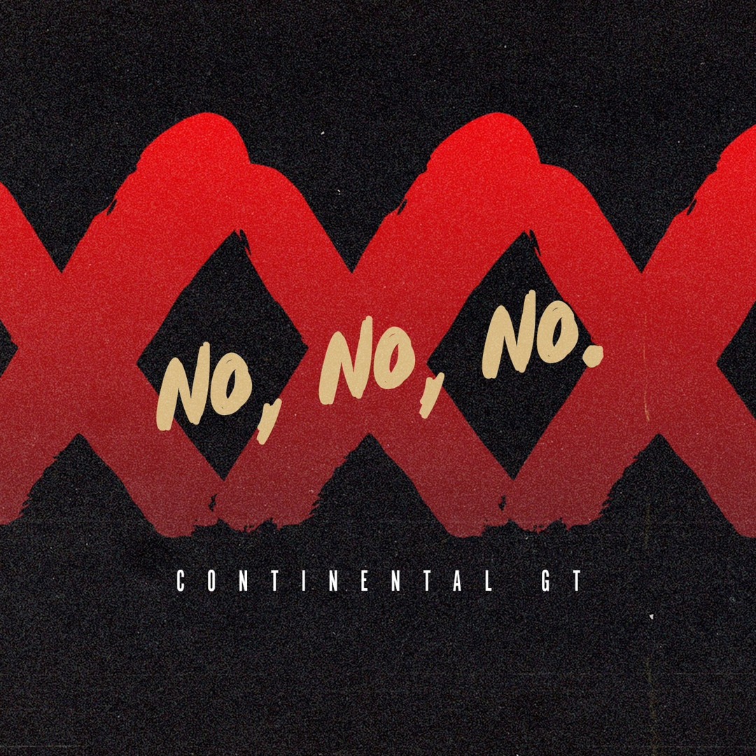 Stream NO, NO, NO ( You Don’t Love Me ) FREE DOWNLOAD by CONTINENTAL GT ...