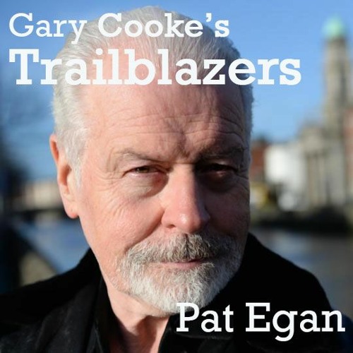 Stream Gary Cooke talks to legendary promoter Pat Egan by Senior Times Podcast Platform | Listen ...