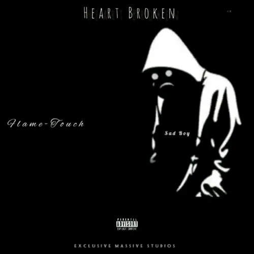 Stream Heart Broken by Flame Touch | Listen online for free on SoundCloud