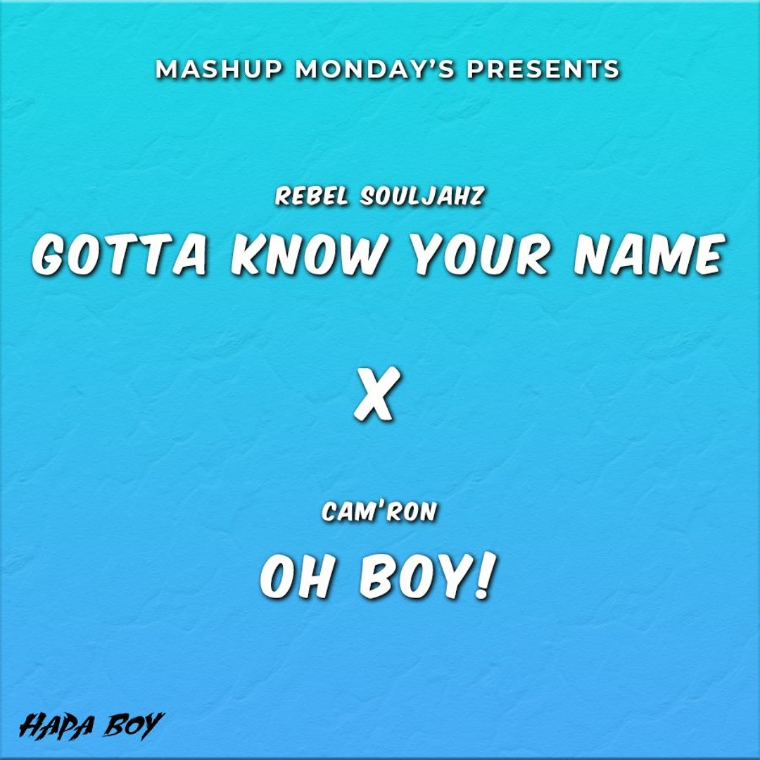 Stream Gotta Know Your Name x Oh Boy (Hapa Boy Mashup) by djhapaboy ...