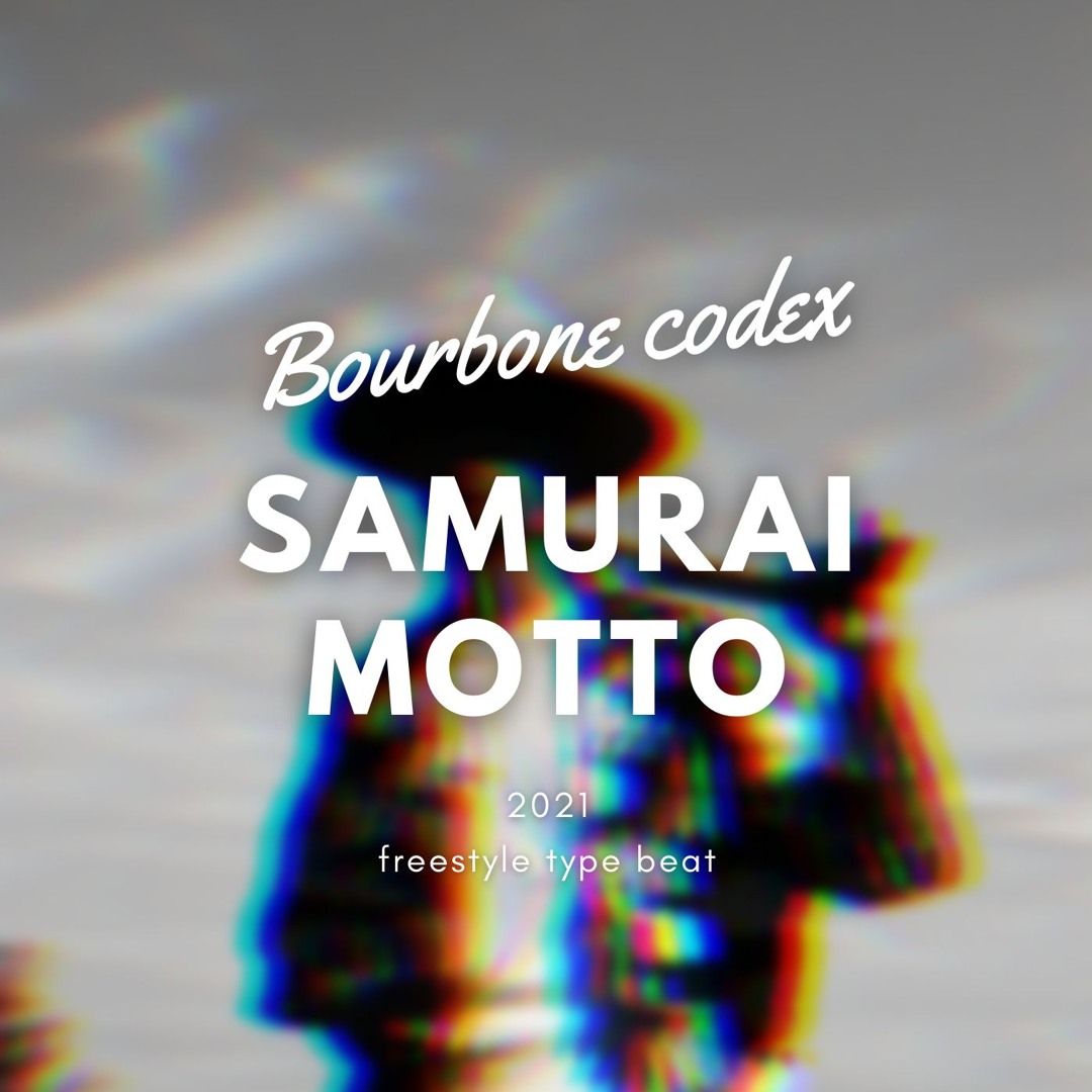 Stream "Samurai motto" x freestyle type beat by Bourbone Codex | Listen ...
