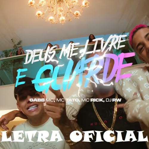 Stream Gabb MC, MC Tato e MC Rick - Deus Me Livre e Guarde (LETRA) by ... Stream Gabb MC, MC Tato e MC Rick - Deus Me Livre e Guarde (LETRA) by ...