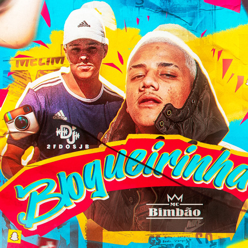 Stream BLOGUEIRINHA - MC BIMBÃO (PROD. DJ 2F DO SJB).m4a by MC BIMBÃO ...
