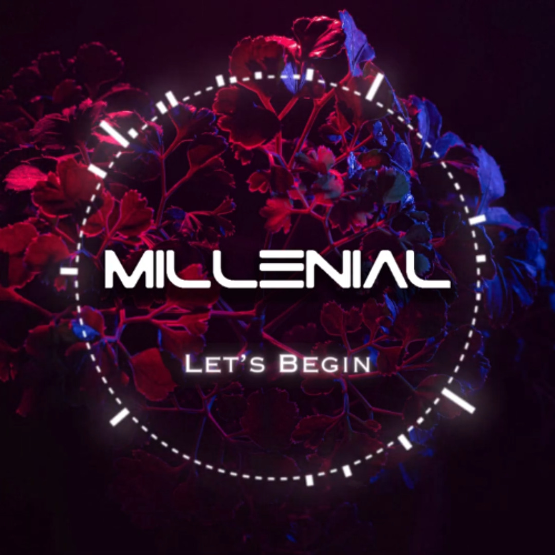 Stream Millenial - Let s Begin (Official Visualizer) by Electronic Euphoria Label | Listen ...