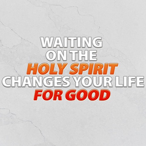 Stream Waiting On The HOLY SPIRIT Changes Your Life For Good by Kharis ...