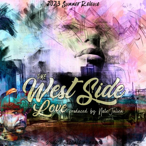Stream DME - Westside Love by D.M.E | Listen online for free on SoundCloud
