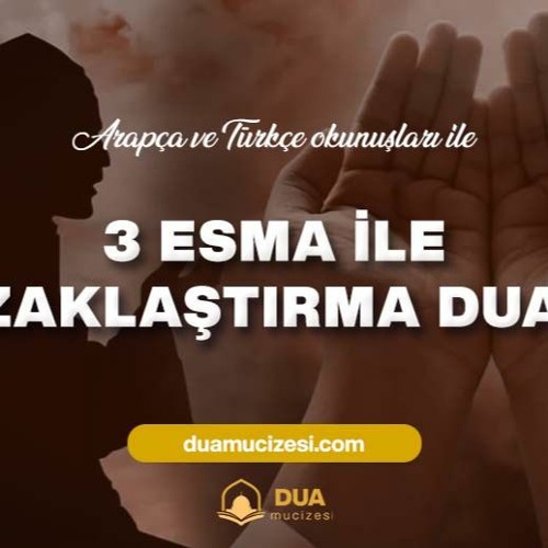 Stream 3 Esma İle Uzaklaştırma Duası by Dua Mucizesi | Listen online for free on SoundCloud