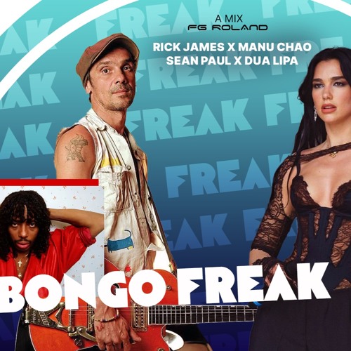 Stream Rick James Ft. Manu Chao & Friends - Bongo Freak (The Mashup) by ...
