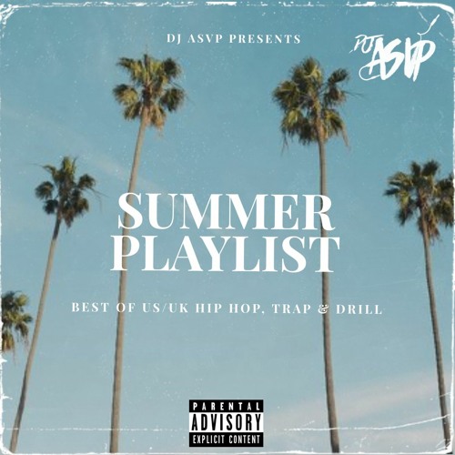 Stream SUMMER PLAYLIST 2021 | US/UK HIPHOP, TRAP, DRILL MIX | Ft ...