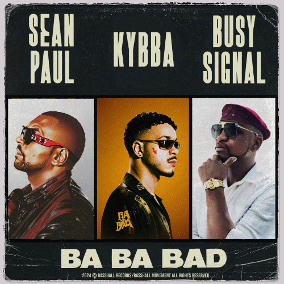 Stream Kybba, Sean Paul & Busy Signal - Ba Ba Bad by Kybba | Listen online for free on SoundCloud