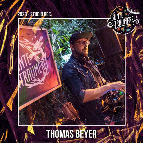 Stream Bunte Träumerei 2023 - Thomas Beyer (Studio Record) by THOMAS BEYER | Listen online for ...
