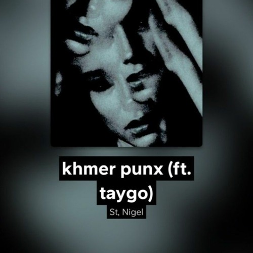 Stream St Nigel. Khmer punx ft. Taygo.m4a by sir.Rupper | Listen online ...