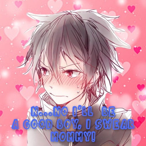 Stream Who's A Good Boy (Mommy x Listener Version) by xLyl.The X Mark ...