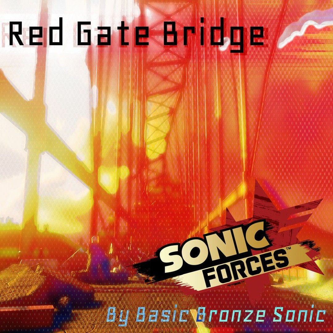 Stream Red Gate Bridge - Sonic Forces (Piano) by Basic Bronze Sonic ...