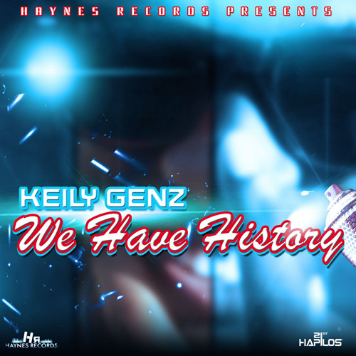 Stream We Have History by Keily Genz | Listen online for free on SoundCloud Stream We Have History by Keily Genz | Listen online for free on SoundCloud