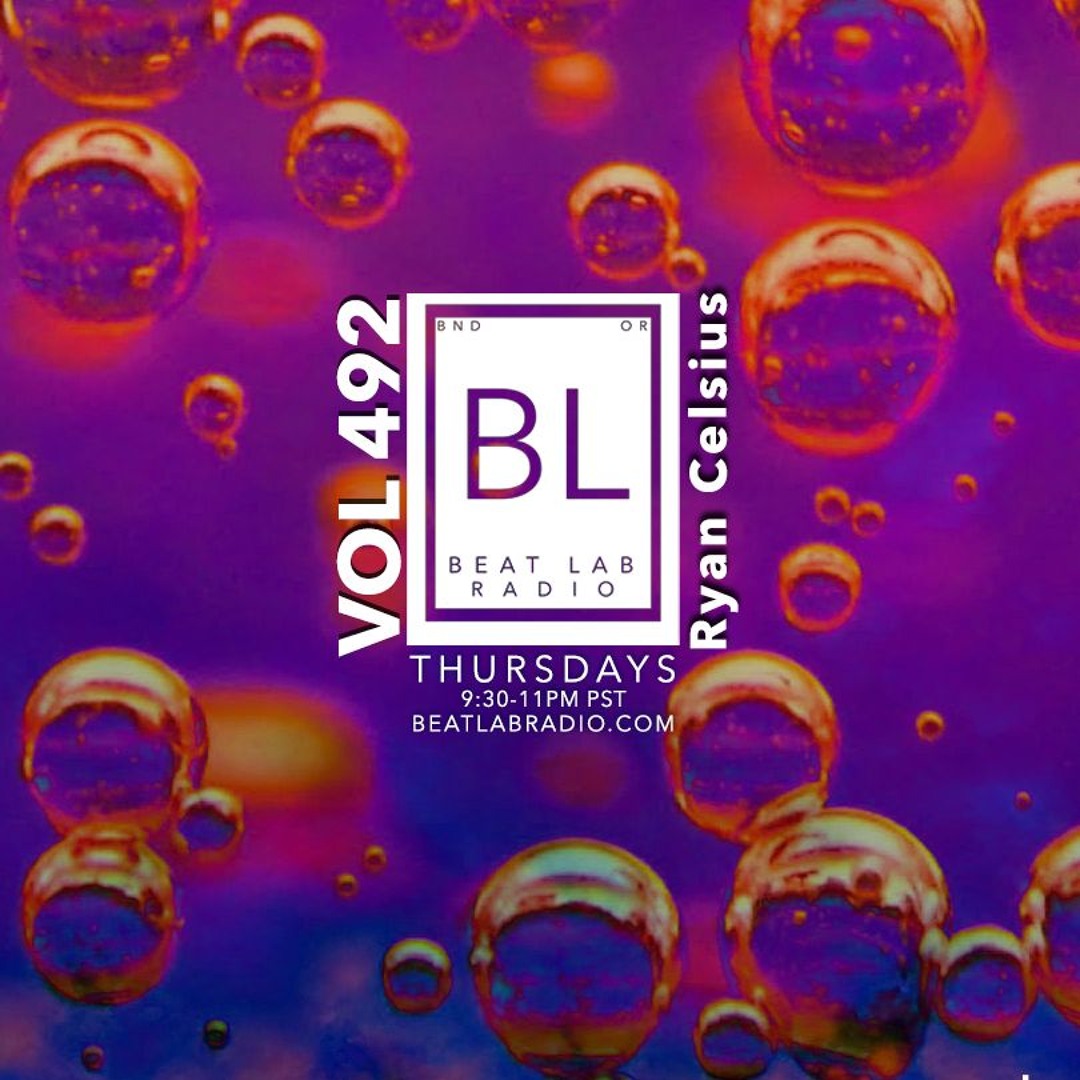 Stream Ryan Celsius - Exclusive Mix - Beat Lab Radio 492 by Beat Lab ...
