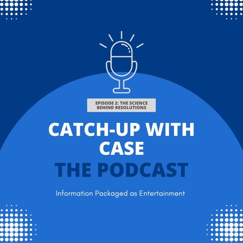 Stream episode CATCH-UP WITH CASE PODCAST: EP 2: THE SCIENCE BEHIND ...