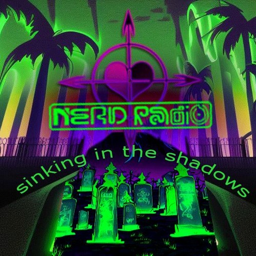 Stream N3RD RADIO - Sinking In The Shadows by Շคקҽ ໓ɛƈӄ ƈαɬǟֆȶʀ๏Ꭾђє | Listen online for free on ...
