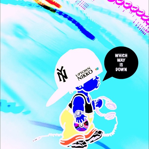 Stream WHICH WAY IS DOWN by uptown nikko | Listen online for free on ...