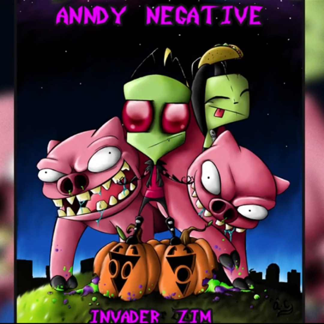 Stream Invader Zim Anndy Negative by Nike pro | Listen online for free ...
