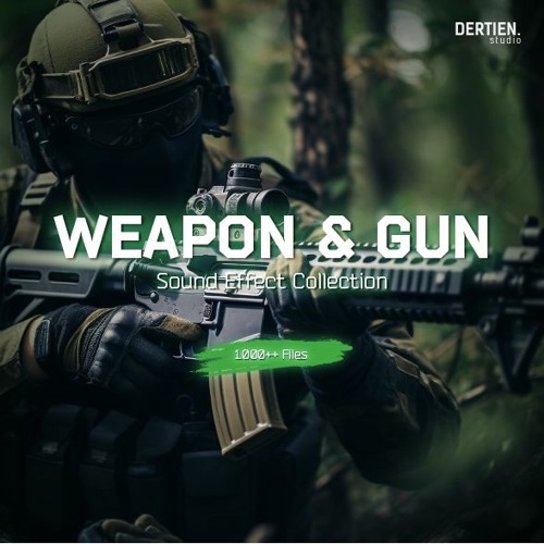 Stream Military Weapon Sound Effect Pack - Preview by dertien studio ...