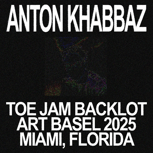 Anton Khabbaz @ Toe Jam Backlot x Art Basel, Miami, United States 2025 ...