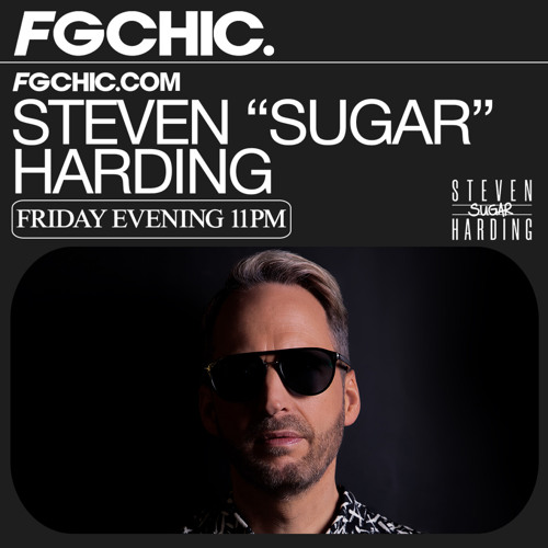 Steven 'Sugar' Harding - Radio FG Chic Mix December 2024-12-13
