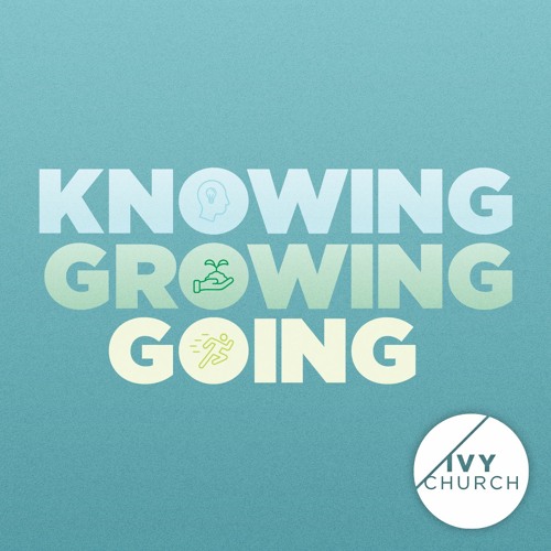 Stream Growing | Knowing, Growing And Going Series by Ivy Church ...