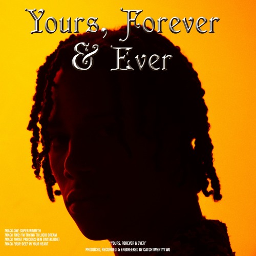 Stream CatchTwentyTwo | Listen to Yours, Forever & Ever playlist online ...
