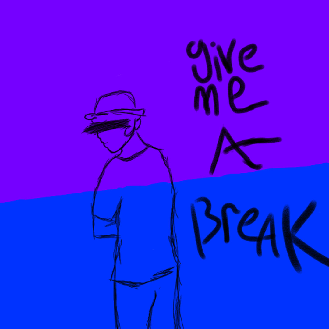 Stream GIVE ME A BREAK by my_name_is_J31 | Listen online for free on ...