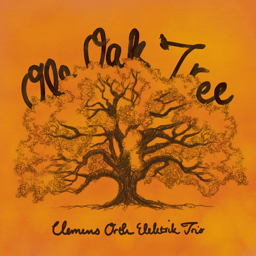Stream Ole Oak Tree by Clemens Orth Trio | Listen online for free on ...