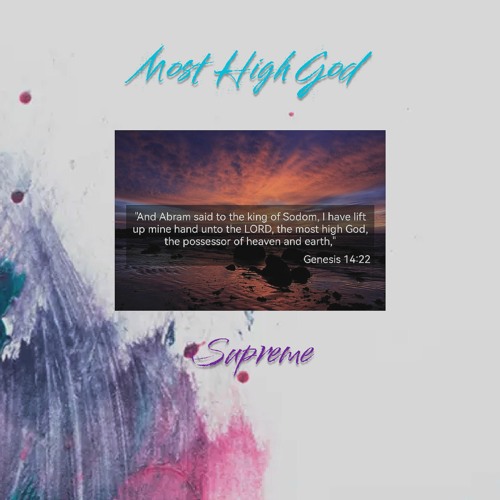 Stream Most High God by Supreme | Listen online for free on SoundCloud