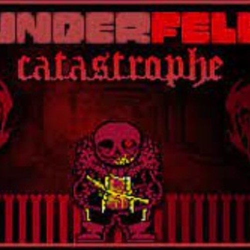Stream AxolotlDubs | Listen to Underfell catastrophe playlist online ...