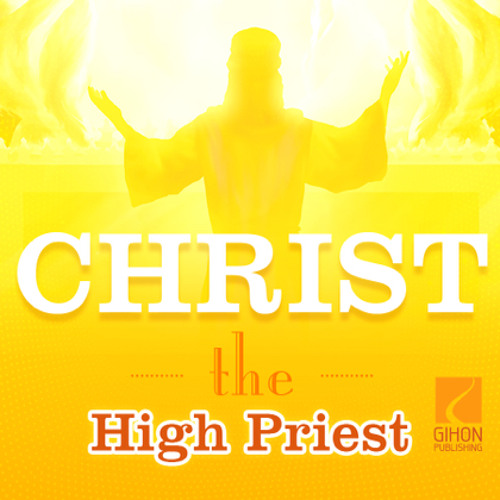 Stream Part 1 Christ The High Priest From Ruth Dickson Listen Online