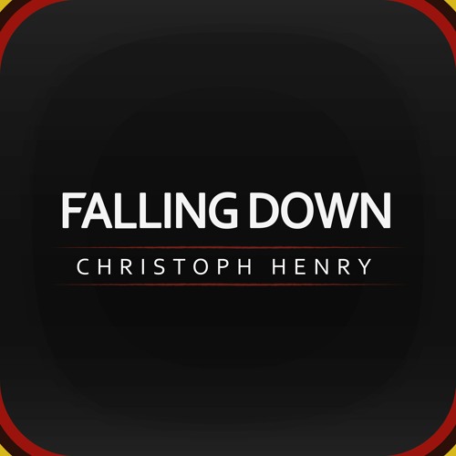 Stream Christoph Henry - Falling down by Dinger | Listen online for ...