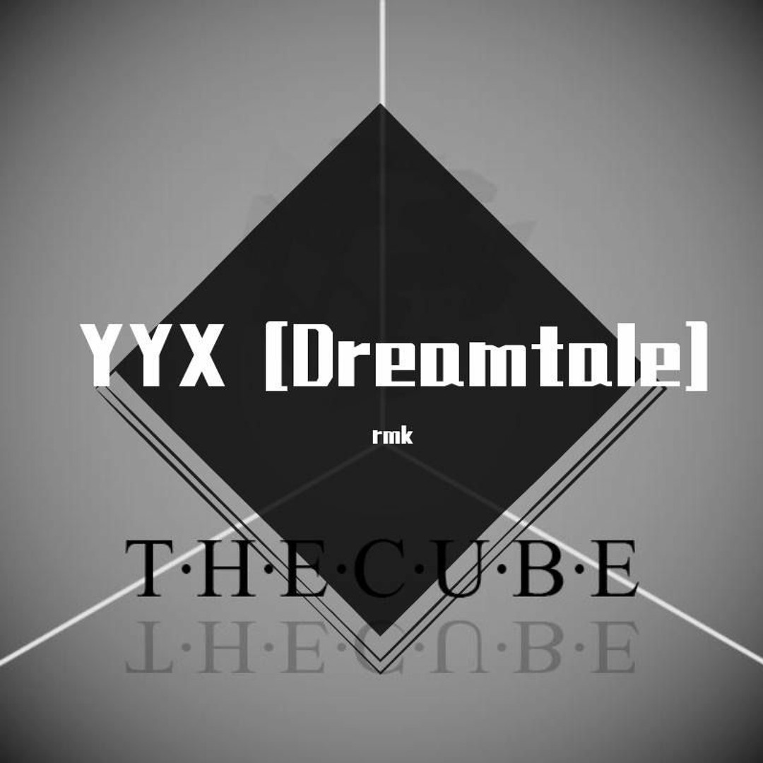 Stream YYX [Dreamtale] by rmk | Listen online for free on SoundCloud