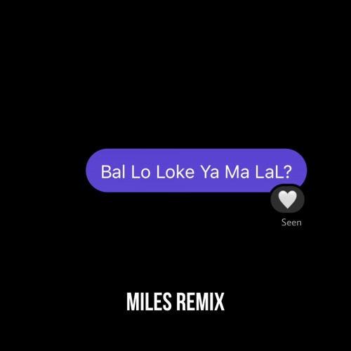 Stream Y3LLO - BAL LO LOKE YA MA LAL?(miles remix) by miles | Listen ...