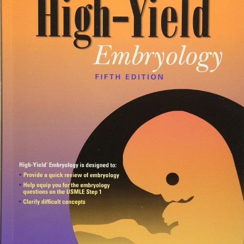 Stream [DOWNLOAD]⚡PDF High-Yield Embryology (High-Yield Series) from ...
