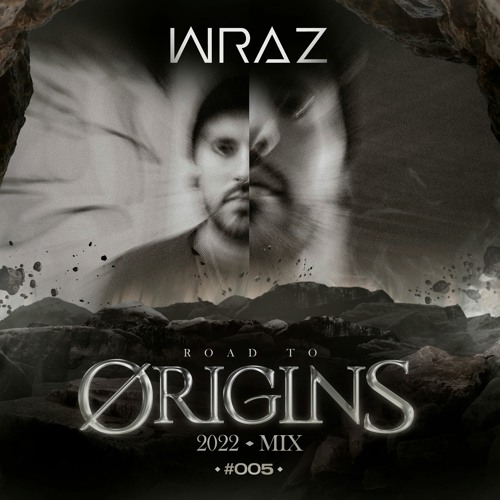 Stream ROAD TO ØRIGINS 2022 MIX #005: WRAZ by Alpha Squadron | Listen ...