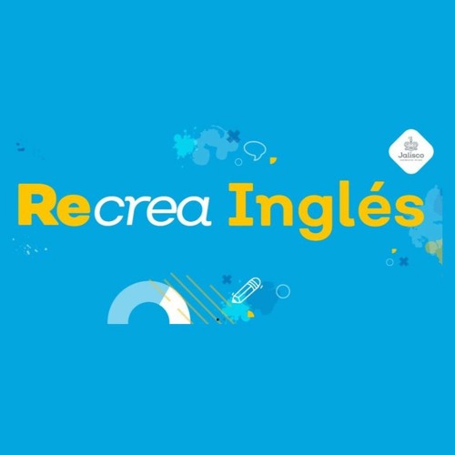 Stream episode ReCrea Ingles | Secretaria de Educación Jalisco by ...