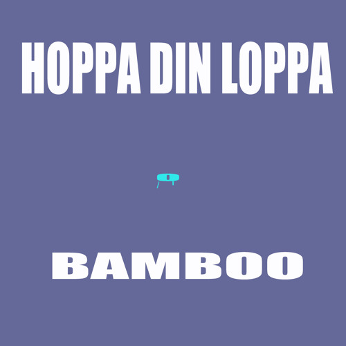 Stream Hoppa din loppa by Bamboo | Listen online for free on SoundCloud