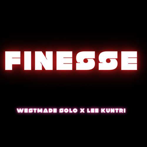 Stream FINESSE by bankroll WEST | Listen online for free on SoundCloud