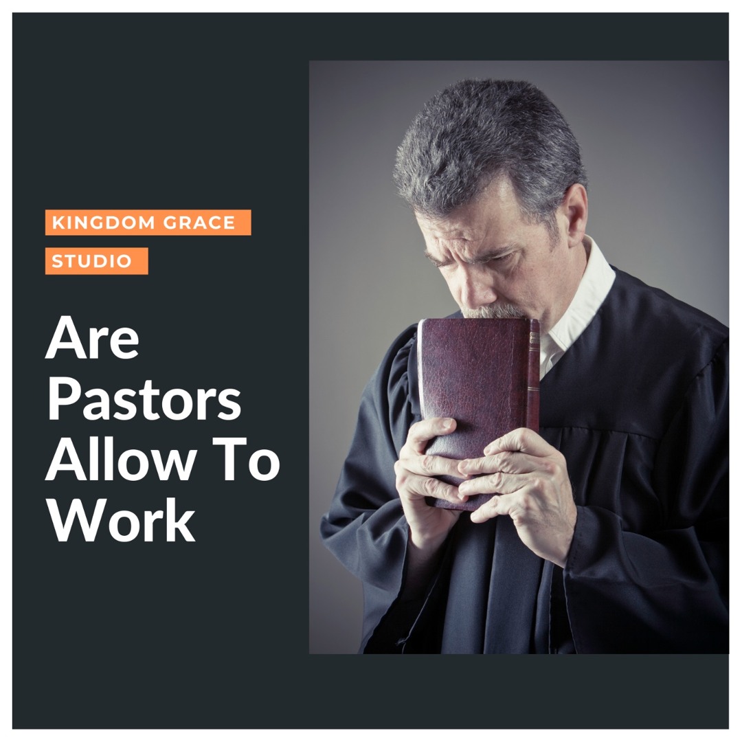 Stream Are Pastors Allow To Work? (made with Spreaker) by Kingdom Grace ...